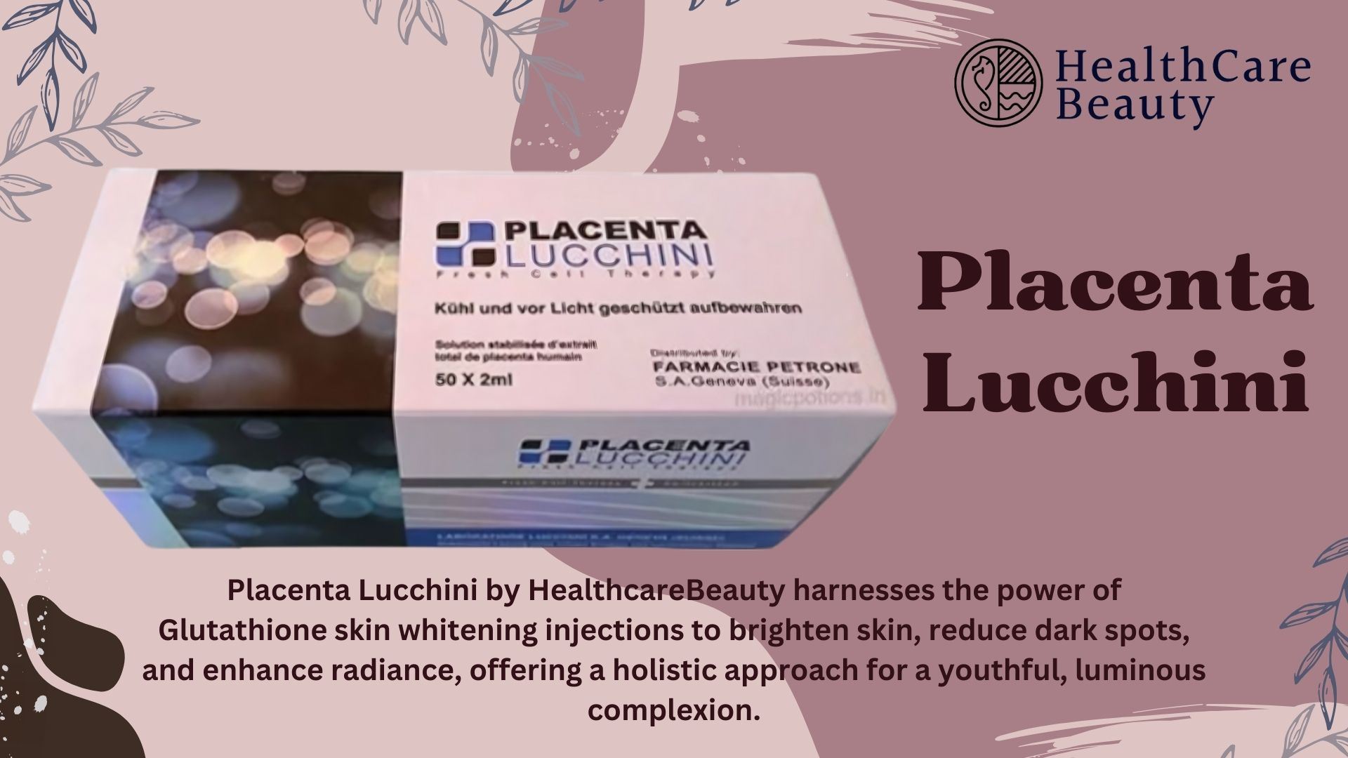 Placenta Lucchini Skin Rejuvenation & Anti-Aging Injections